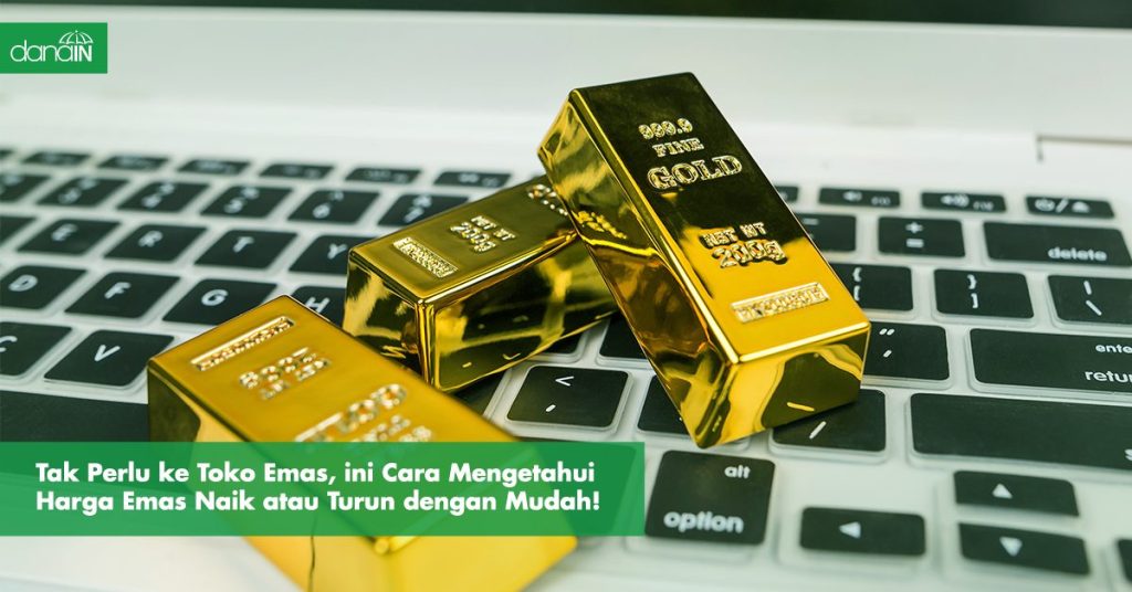 Tak Perlu ke Toko Emas, ini Cara Mengetahui Harga Emas Naik atau Turun ... Tak Perlu ke Toko Emas, ini Cara Mengetahui Harga Emas Naik atau Turun ...